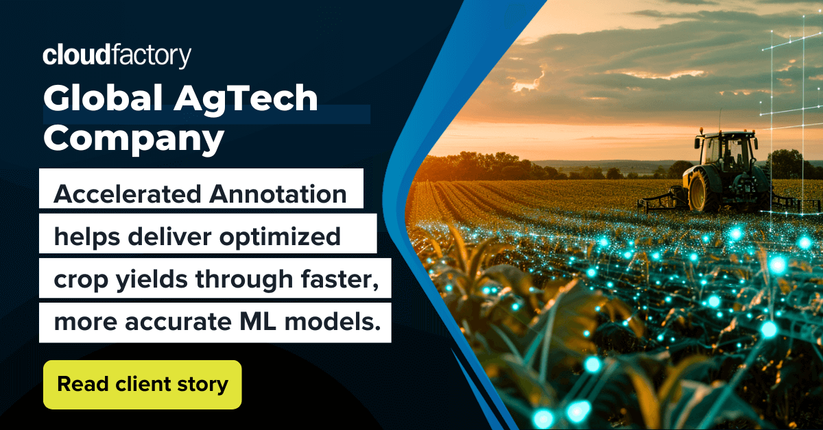 A Global AgTech Company + CloudFactory Partnership