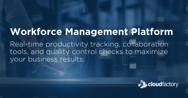 Workforce Management Platform | CloudFactory